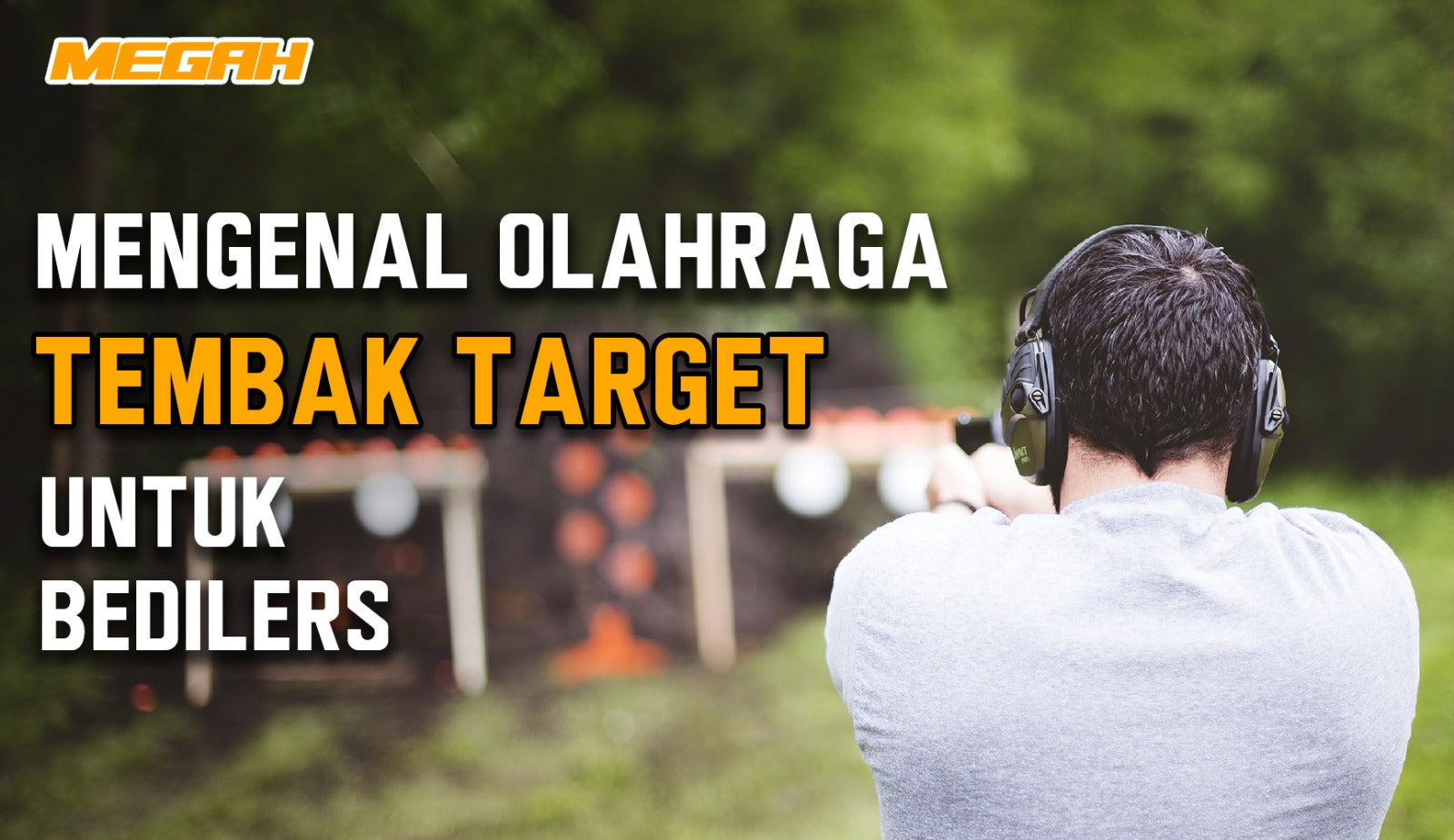 Mengenal Olahraga Tembak Target untuk Bedilers Pemula – Megah Sport