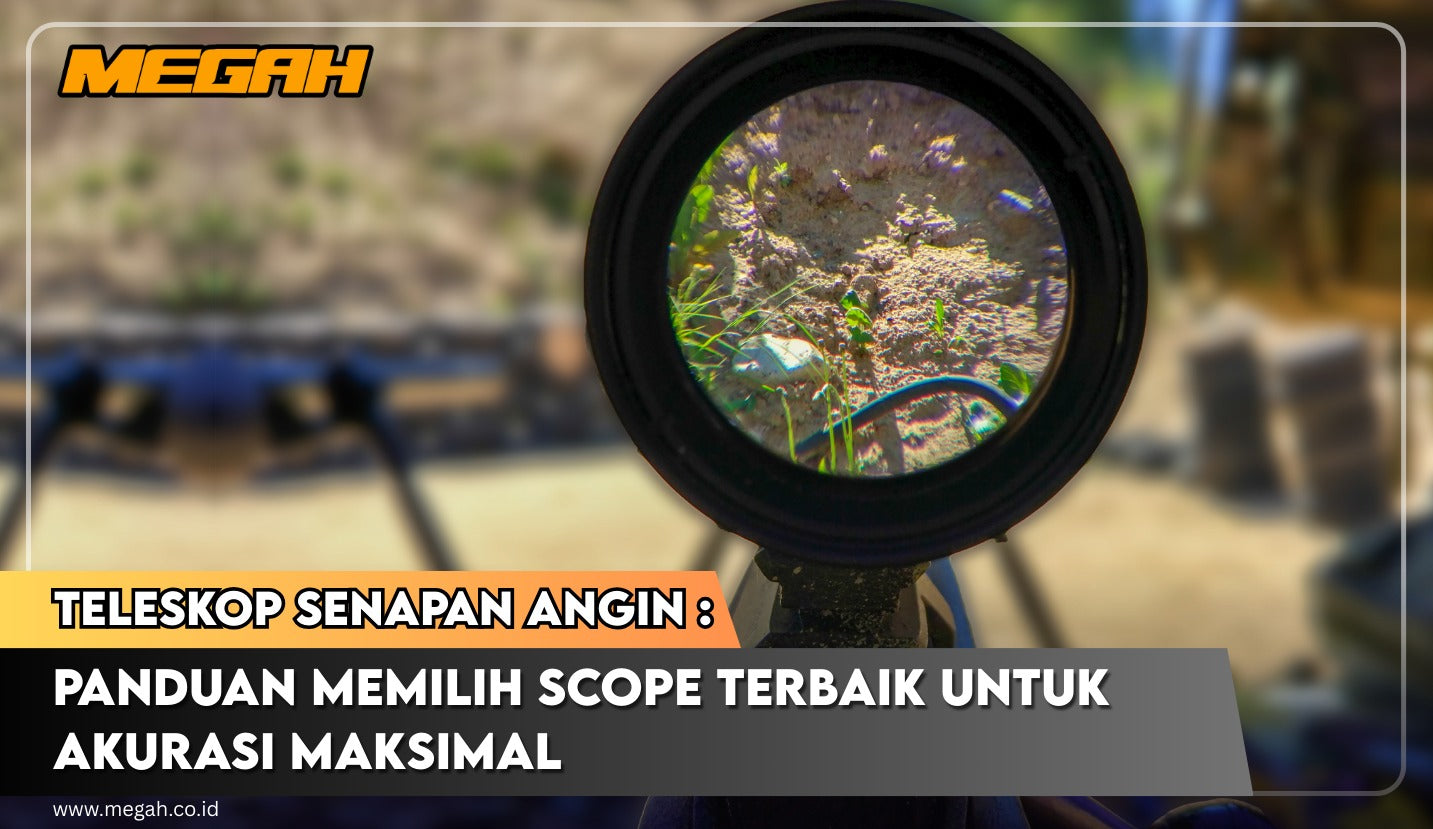 Teleskop Senapan Angin: Panduan Memilih Scope Terbaik untuk Akurasi Ma ...