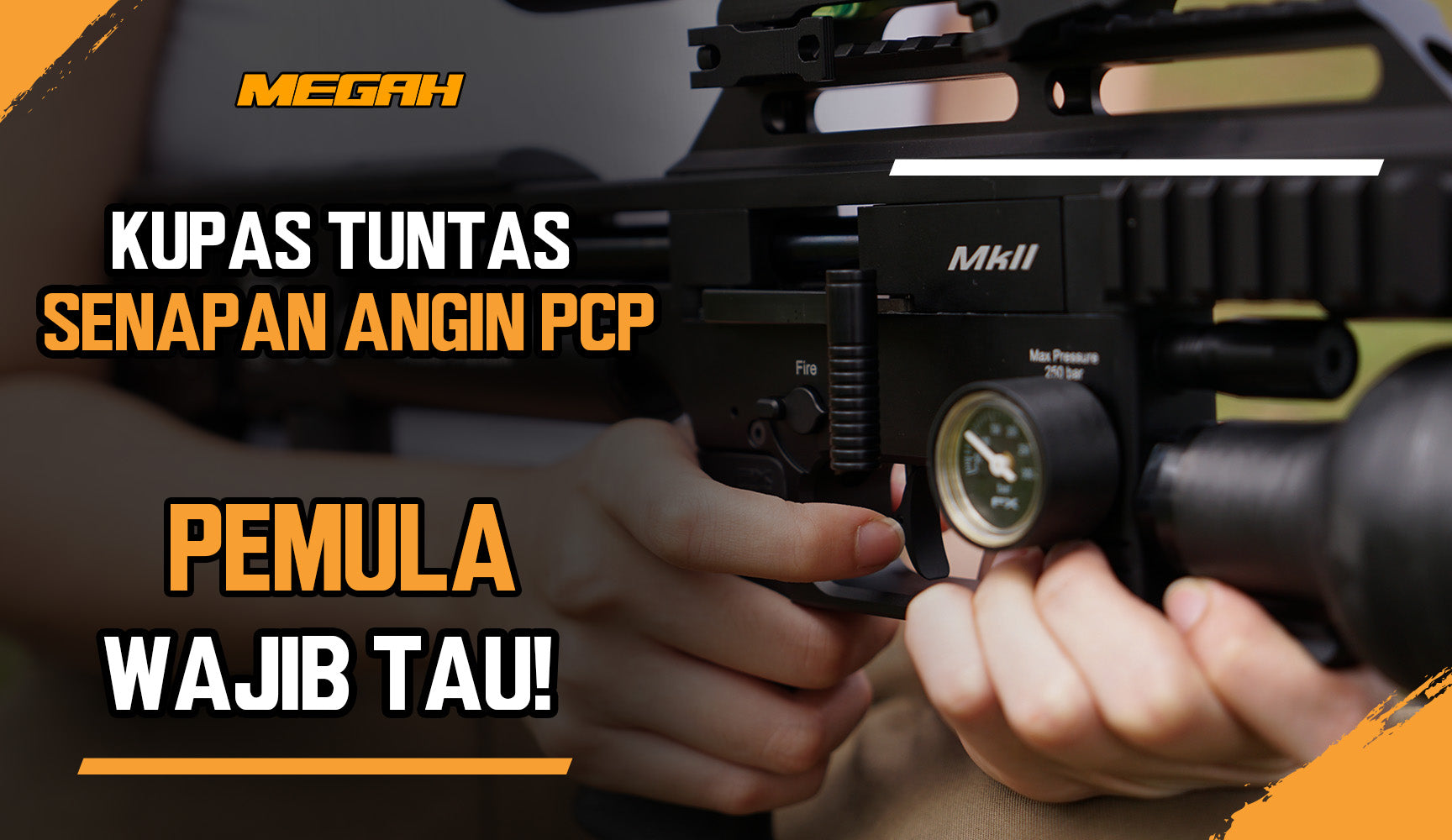 Kupas Tuntas Senapan Angin PCP: Pemula Wajib Tau! – Megah Sport