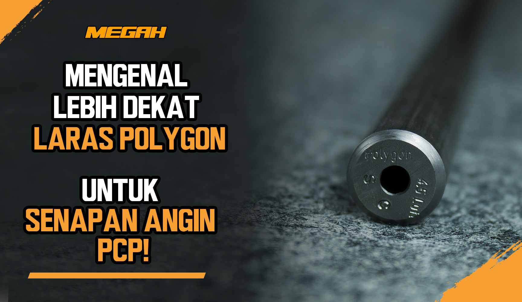 Mengenal Lebih Dekat Laras Polygon Untuk Senapan Angin PCP! – Megah Sport